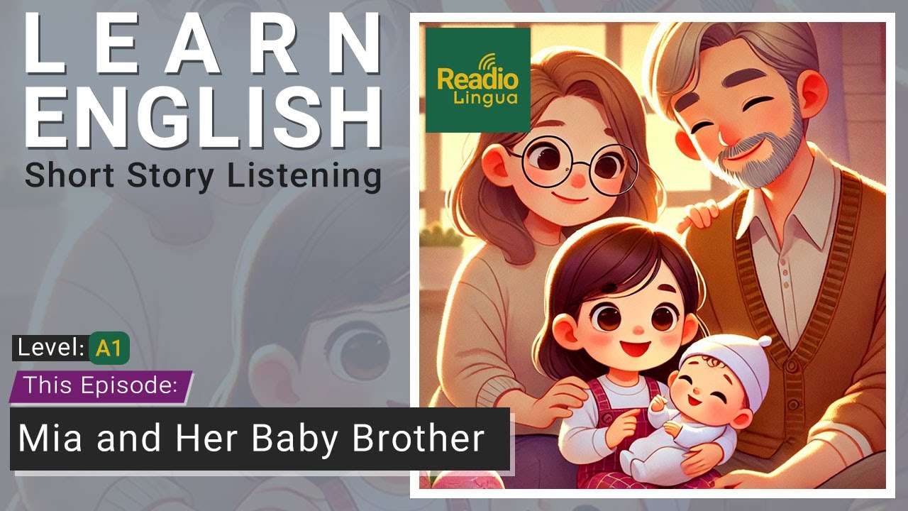 English Listening Story: Mia and Her Baby Brother [Elementary A1-A2 ...