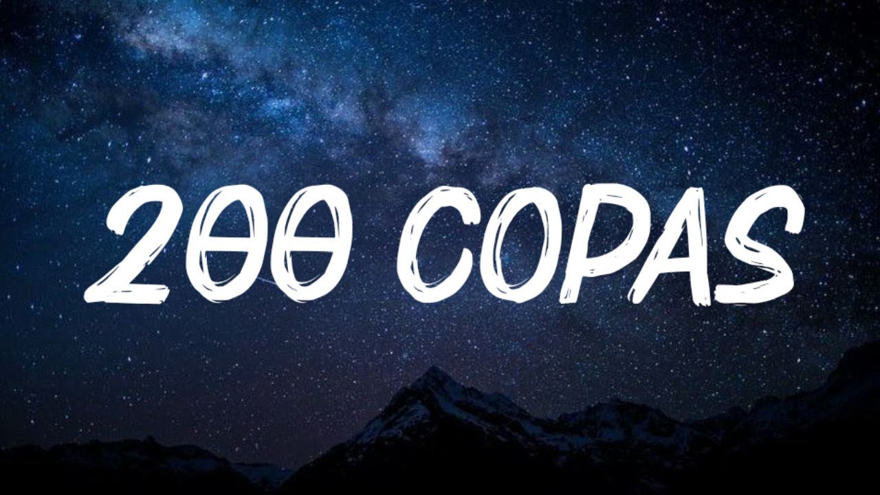 KAROL G - 200 COPAS (Letra/Lyrics) - YouTube