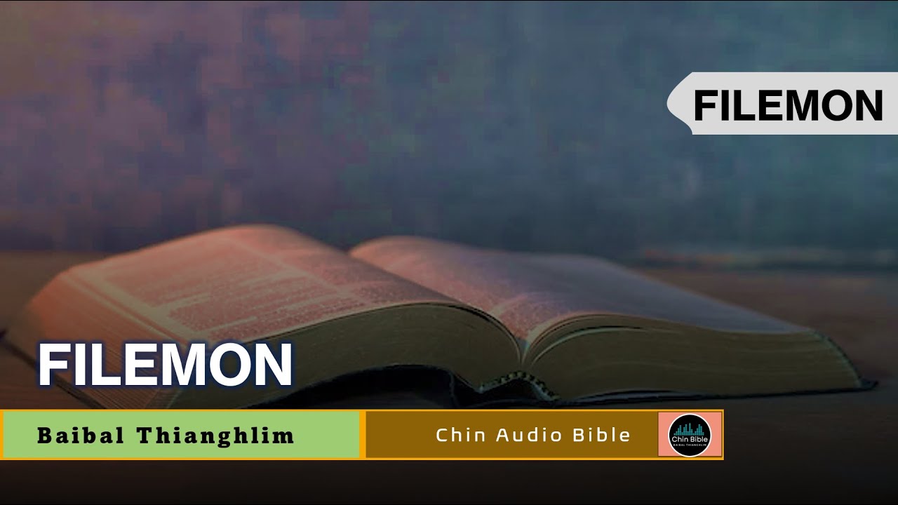 Chin Bible | FILEMON - YouTube