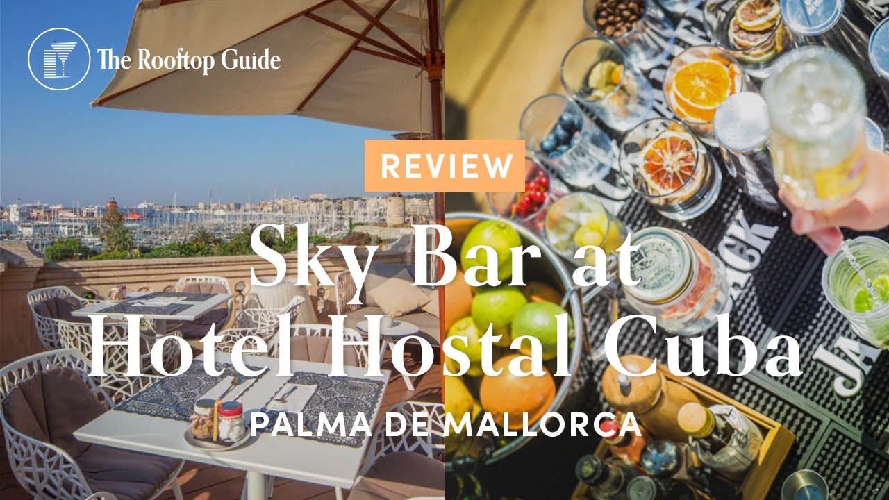 Sky Bar at Hotel Hostal Cuba in Palma - Review - YouTube