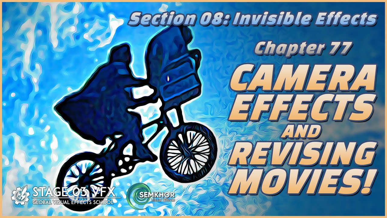 Dante's VFX Class - Part 77: Camera Effects and Revising Movies! - YouTube