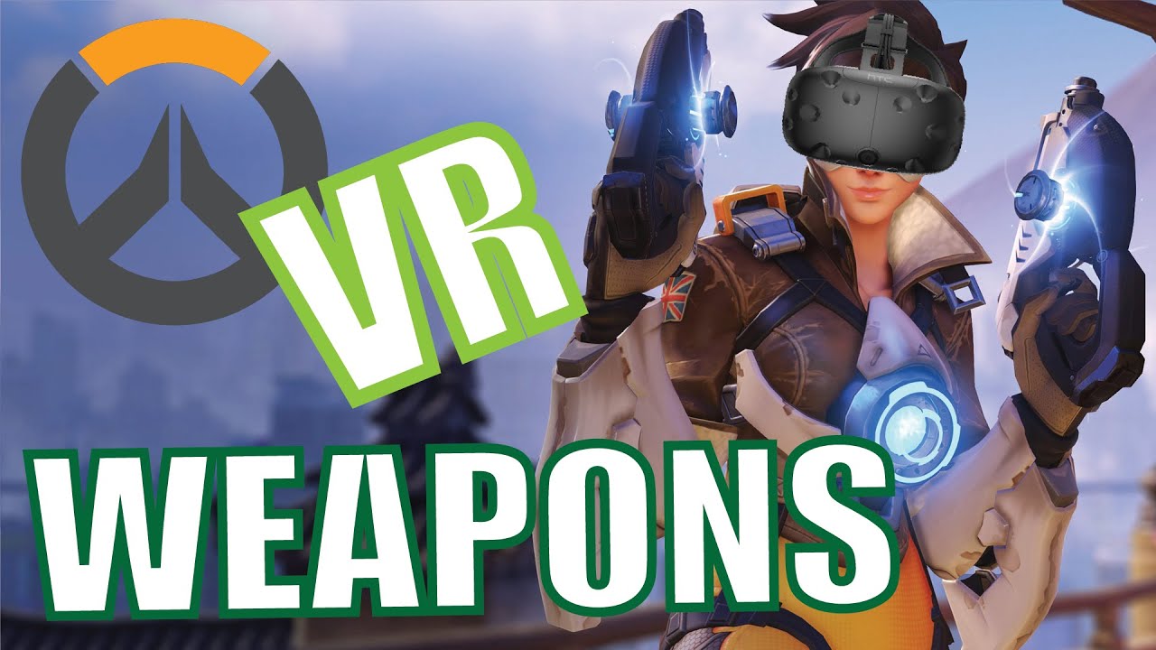 Overwatch VR - Armas en Realidad Virtual - HTC Vive - YouTube