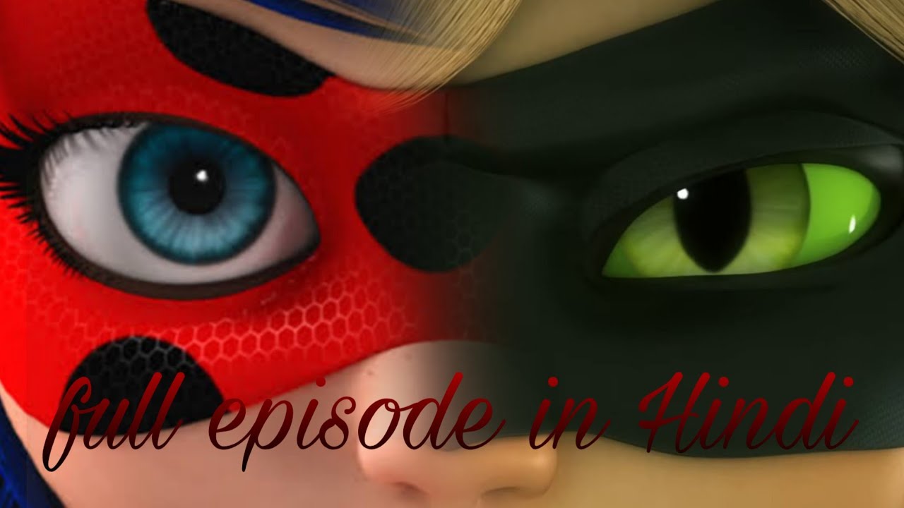 Miraculous ladybug 🐞 the evillustrator 🐞 full episode in Hindi - YouTube