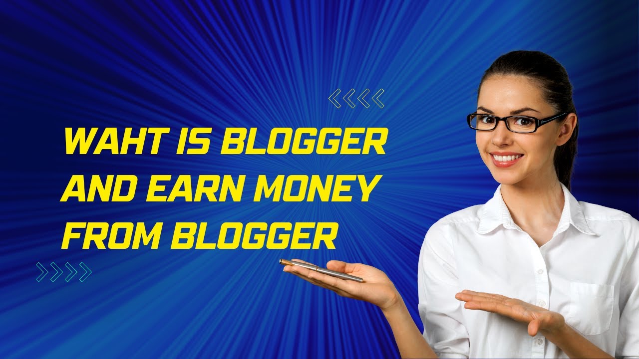 What is Blogger and Earn money from Blogger - Earn with Abdullah - YouTube