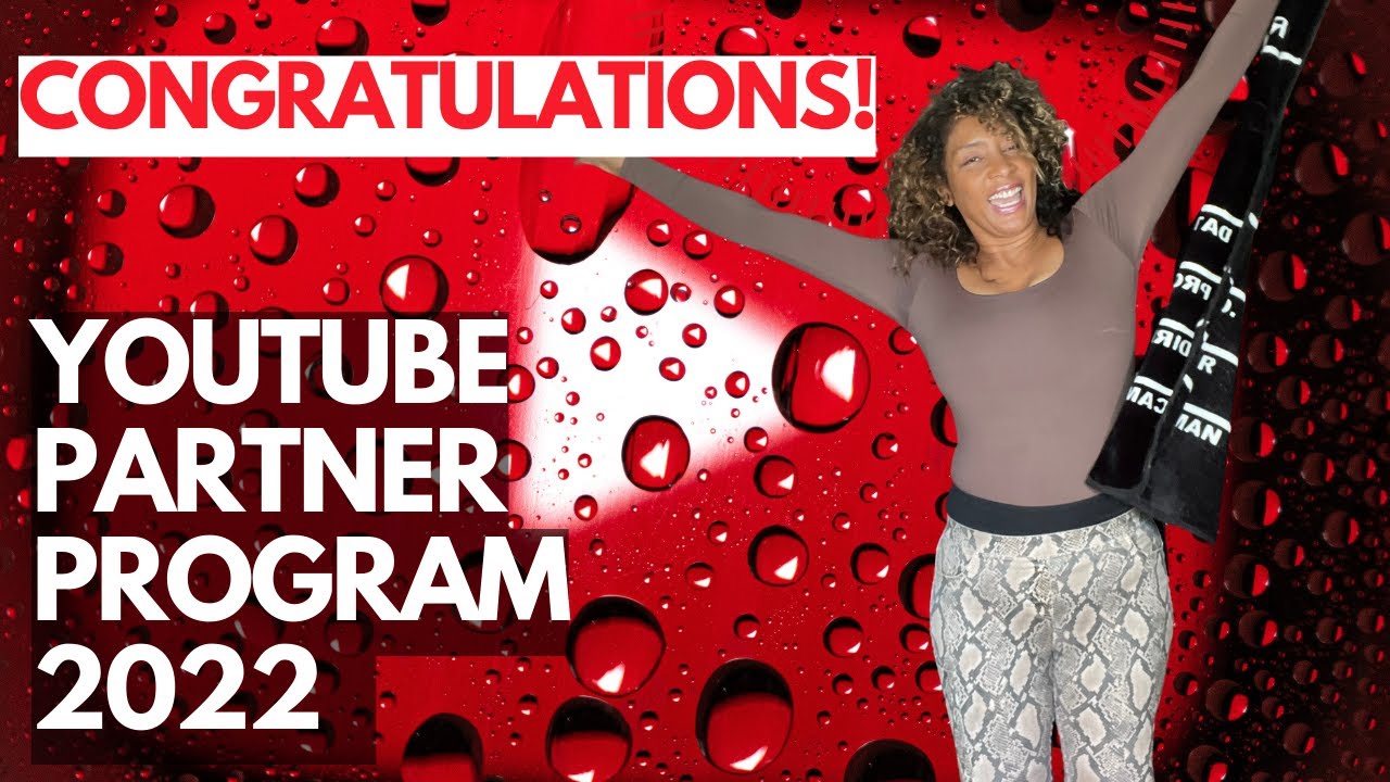 Youtube Partner Program 2022 💸 CONGRATULATIONS! YOUTUBE RENEWS ...