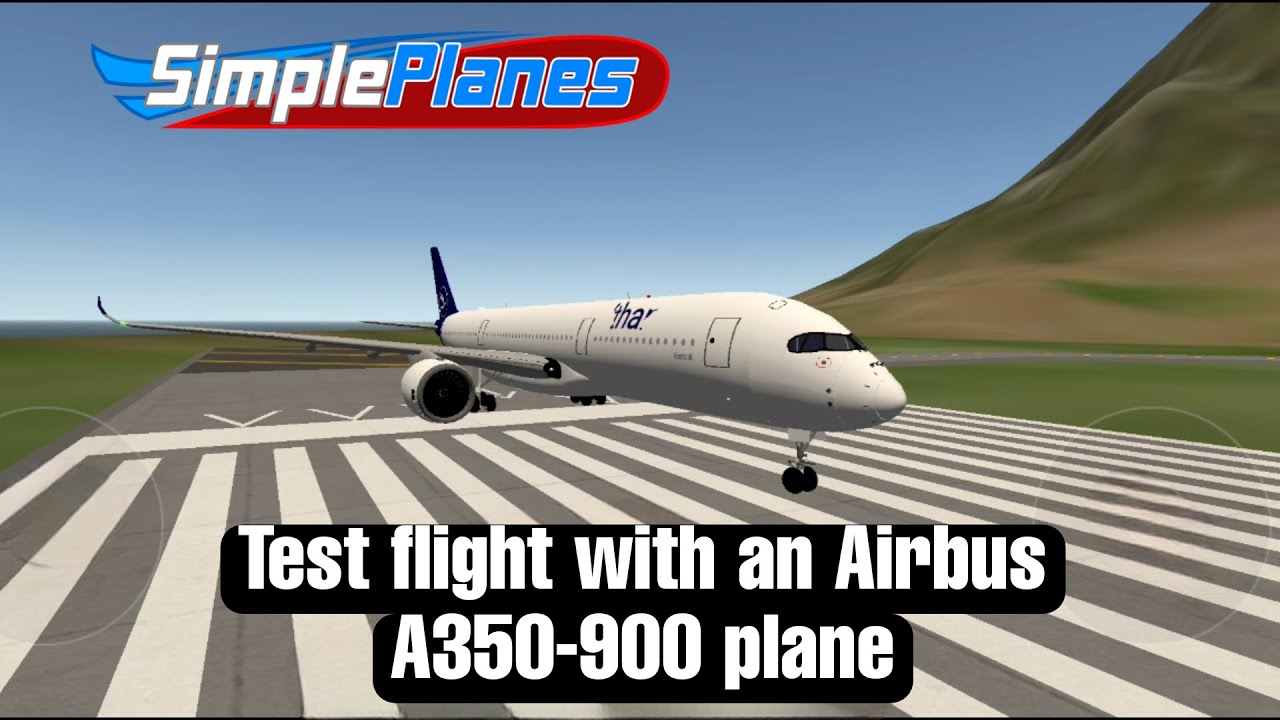 Test flight with Airbus A350-900 aircraft the latest generation (Simple ...