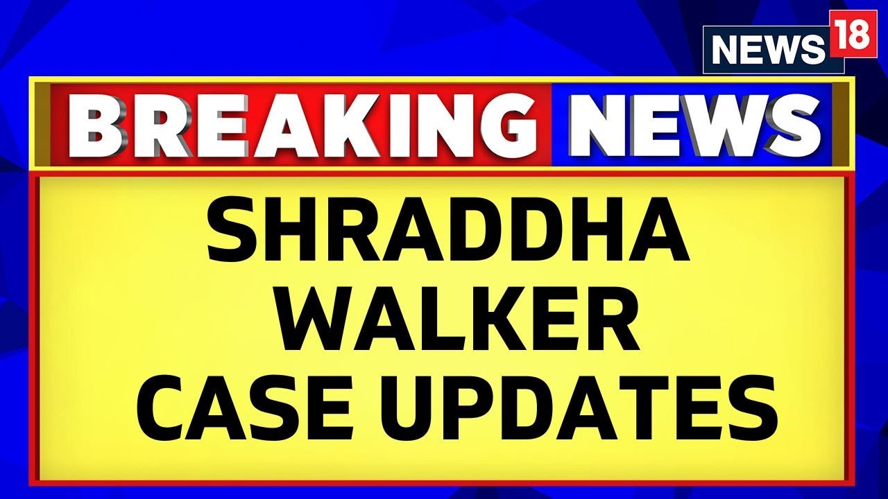 Shraddha Walker Case: Cops Have Filed Fresh Supplementary Chargesheet ...