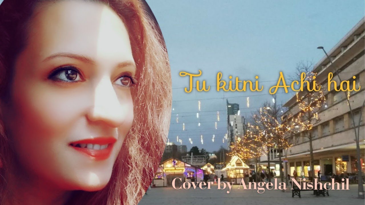 Tu kitni Achi hai tu kitni boli hai /Neha Kakkar sad song /cover by ...