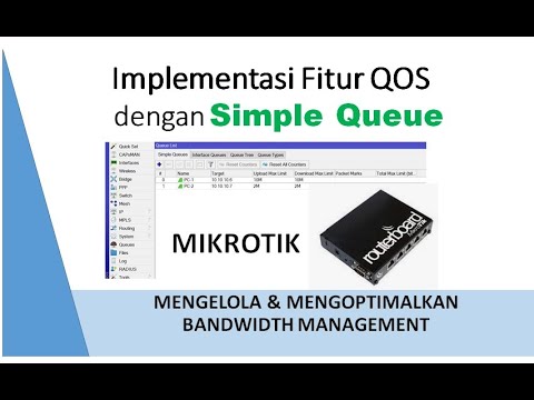 Implementasi Fitur QOS Simple Queue || Bandwidth Management || Bagian 1 ...