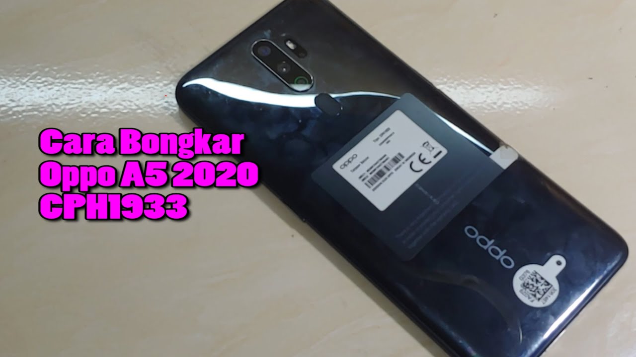 Cara Bongkar Oppo A5 2020 || CPH1933 disassemble - YouTube