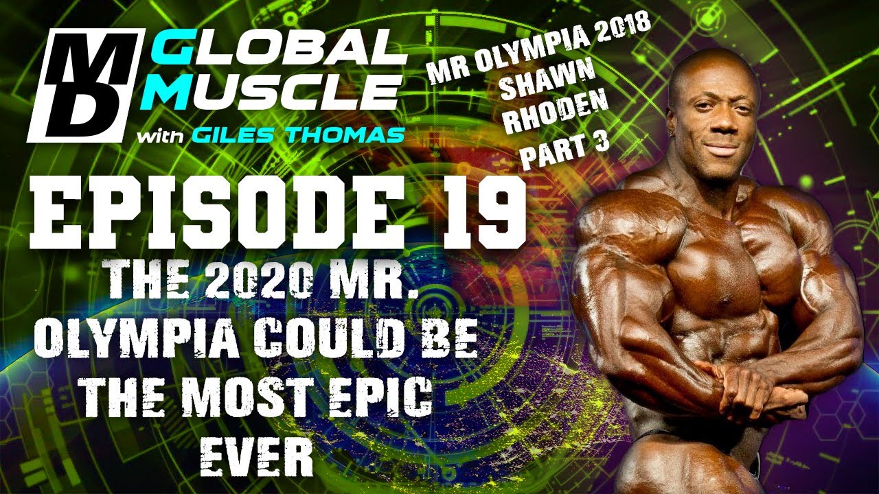 Shawn Rhoden: The 2020 Mr Olympia could be the most epic ever | MD ...