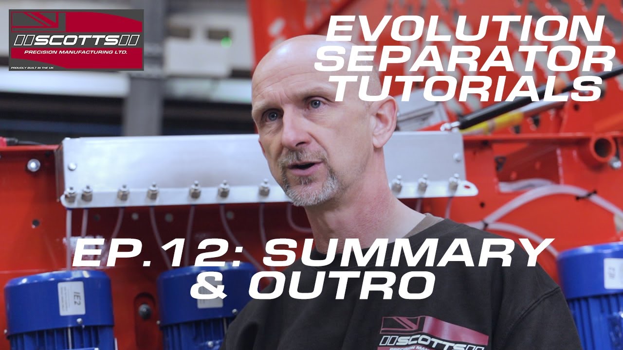 Scotts Evolution Separator Tutorials - Episode 12 - Summary & Outro ...