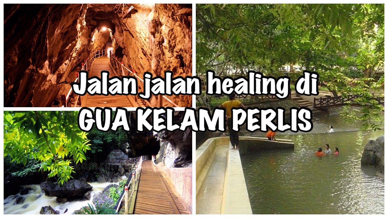 JALAN JALAN KE GUA KELAM PERLIS MALAYSIA TOURISM - YouTube