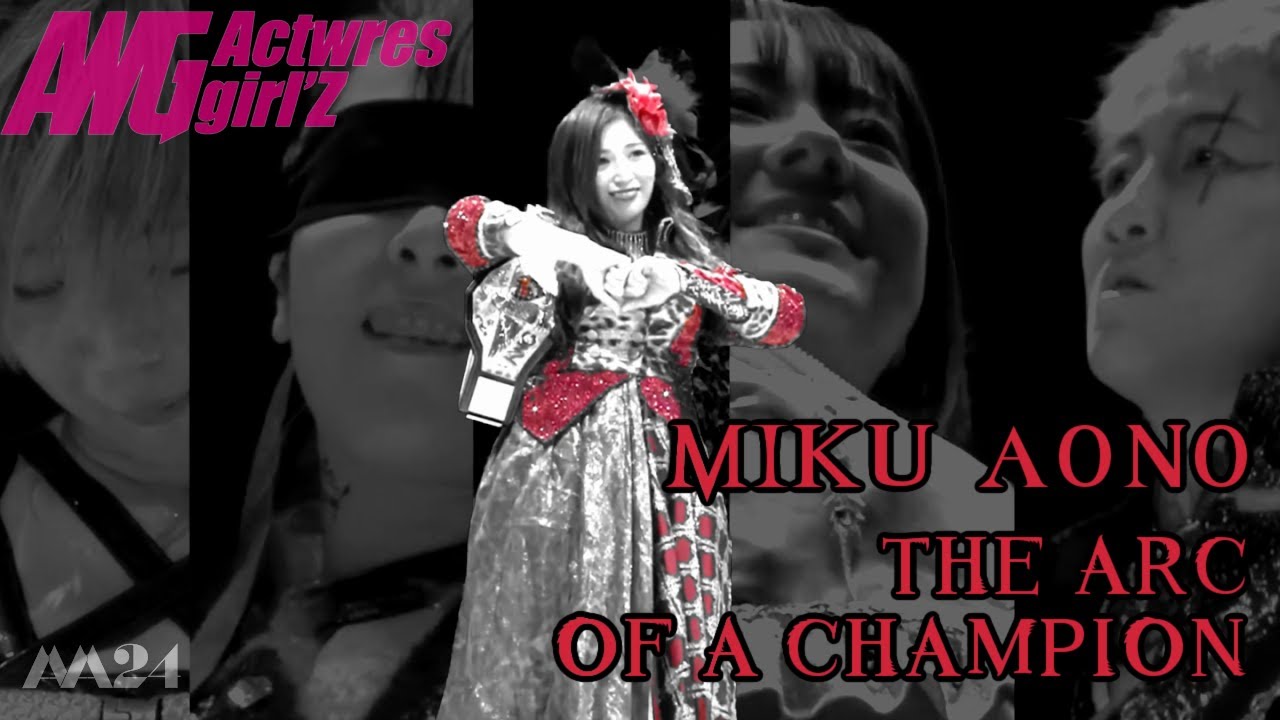 Miku Aono: The Arc of a Champion (an ActWres Girl'z Story) - YouTube