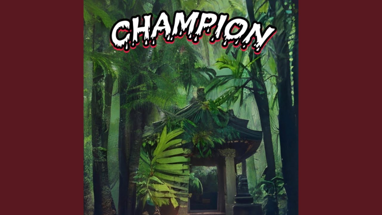Champion - YouTube