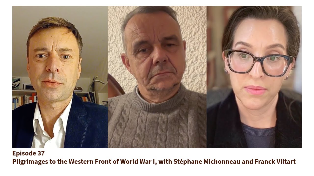 Episode 37: Pilgrimages to the Western Front of WWI, with Stéphane ...