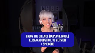 Enjoy The Silence - Eliza G live acoustic version + Spiegone Chords - Chordify