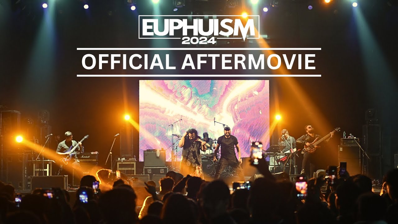 EUPHUISM 2024 : Official Aftermovie | Eeksha - YouTube