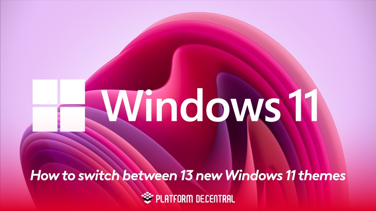 How To Switch Between 13 New Windows 11 Themes YouTube how-to-switch-between-13-new-windows-11-themes-youtube