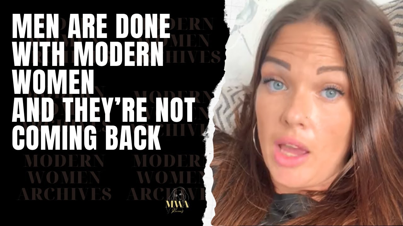Men Are DONE With Modern Women – And They’re NOT Coming Back - YouTube