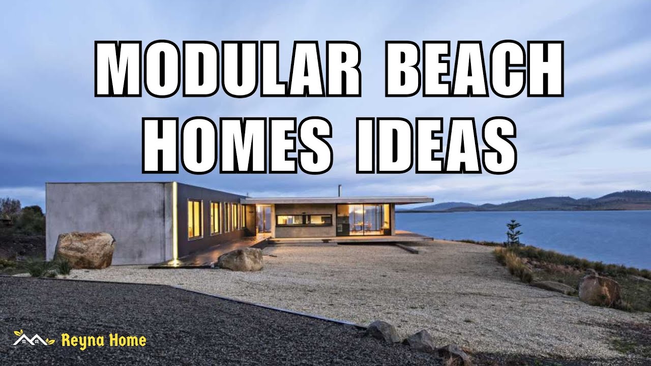 Inspirations Best Modular Beach Homes Ideas - YouTube