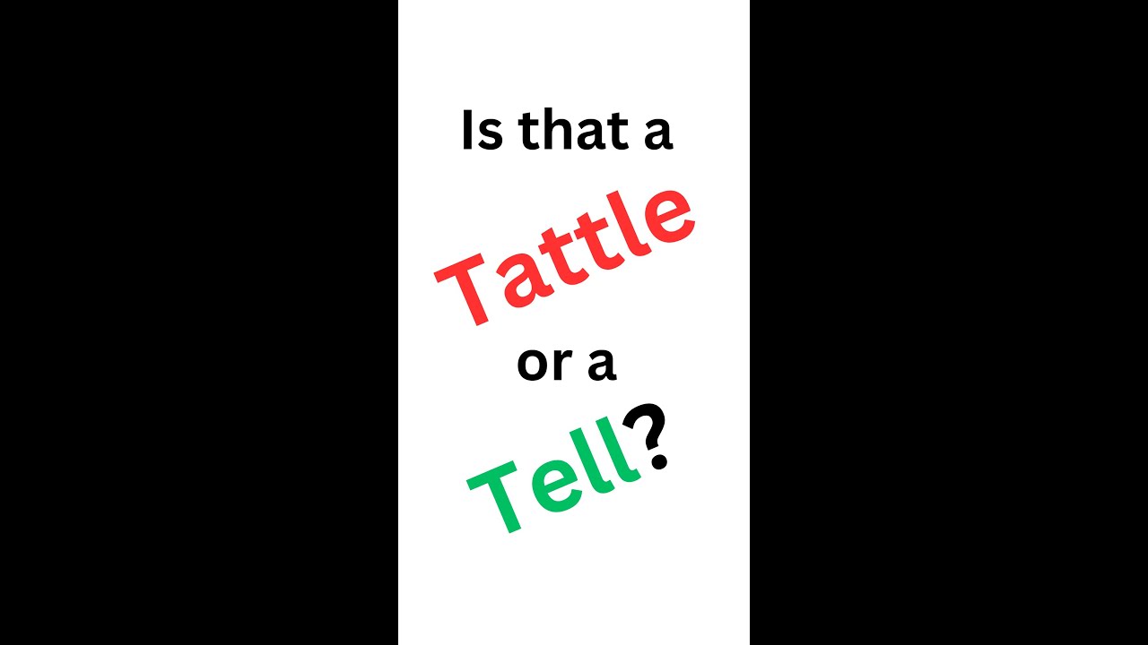 Tattle or Tell - YouTube