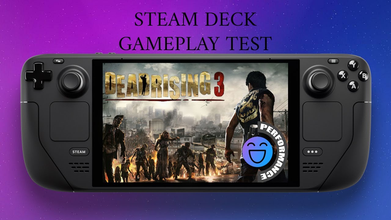 Dead Rising 3 Steam Deck Gameplay Test Medium - Max Settings Running on ...