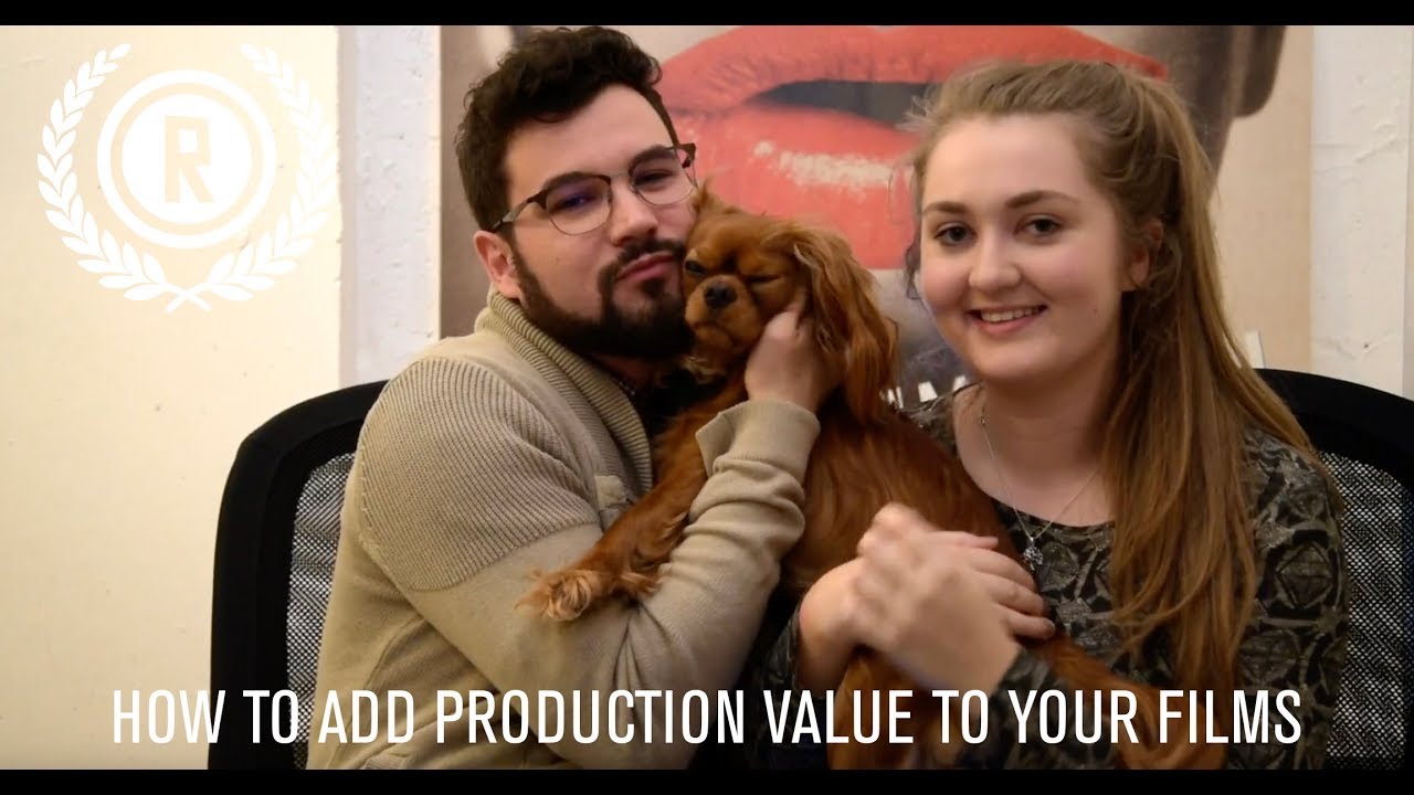 How to Add Production Value to Your Films / Filmmaking Tips - YouTube