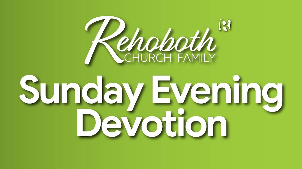 5-31-20 Sunday Evening Devotion - YouTube