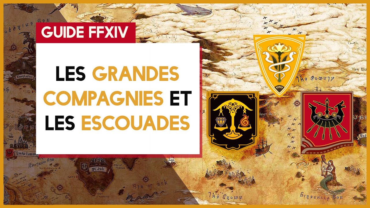 GUIDE : GRANDES COMPAGNIES & ESCOUADES | FFXIV ENDWALKER - YouTube