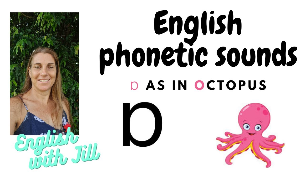 ɒ as in octopus, British English Pronunciation of the Phonetic Alphabet ...
