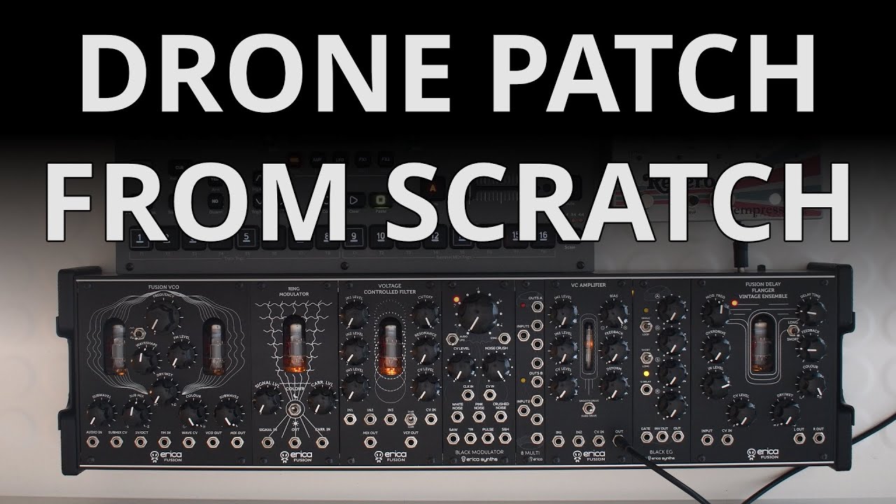 Drone Patch From Scratch with Erica Synths Fusion Drone System - YouTube
