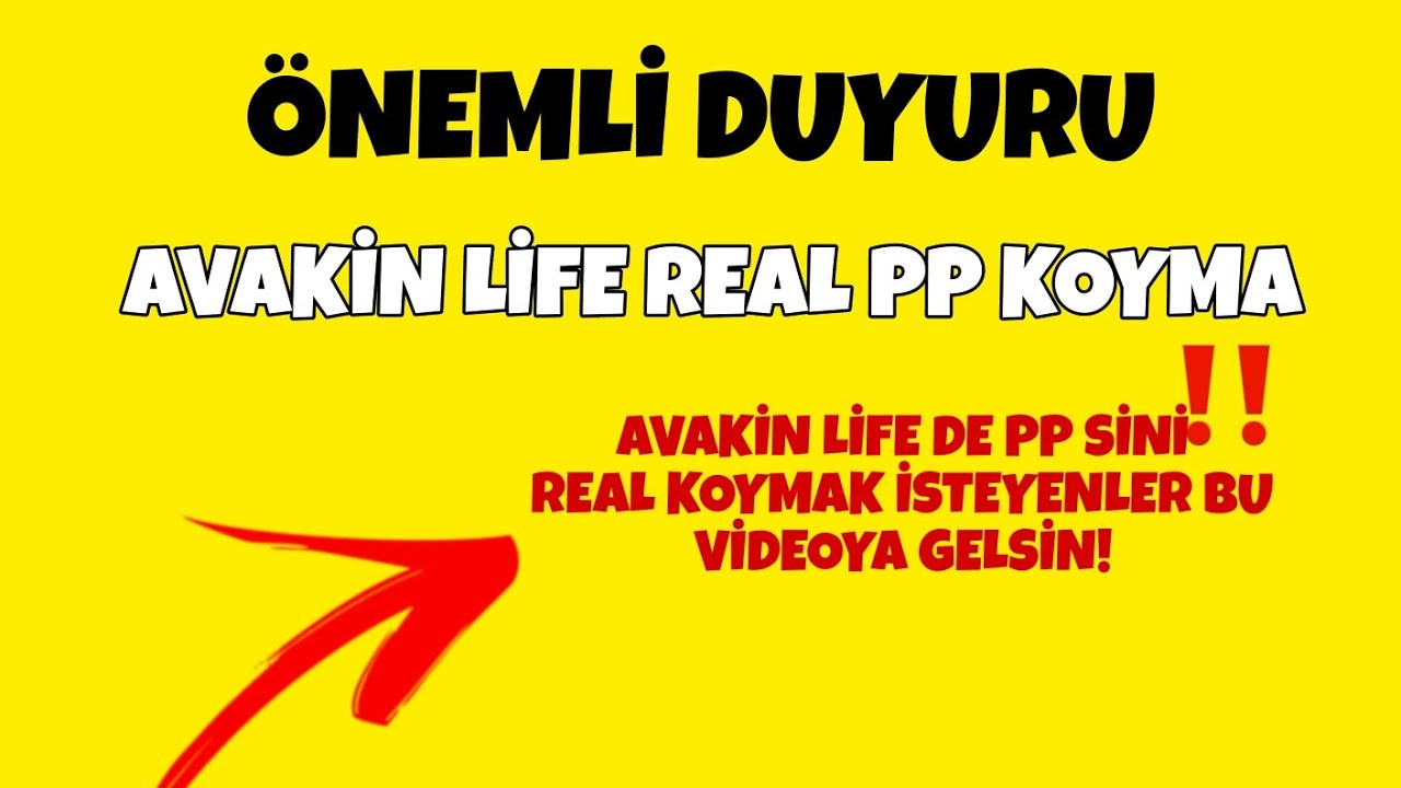AVAKİN LİFE REAL PP KOYMA(ÖNEMLİ DUYURU) - YouTube