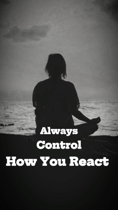 ALWAYS Control How You React | Motivational Speech - YouTube