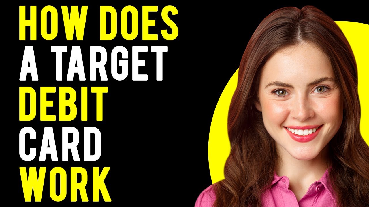 How Does A Target Debit Card Work How To Use It To Save At Target