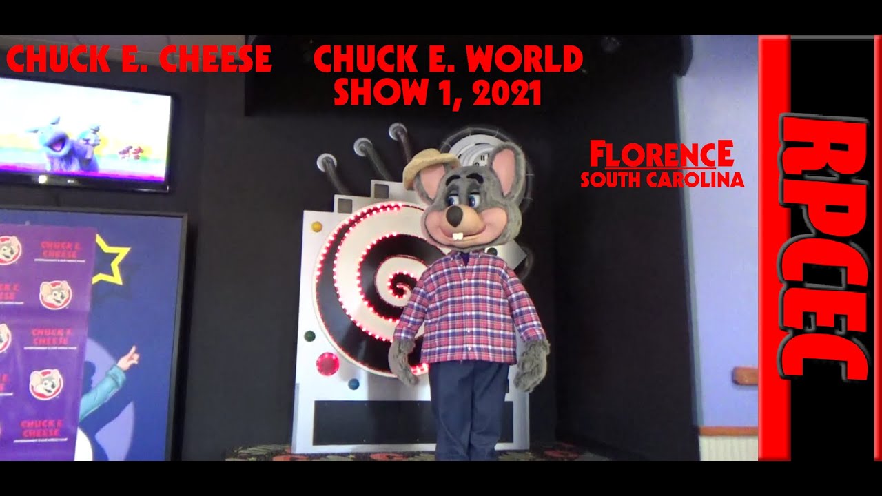 Chuck E. Cheese - Chuck E. World - Florence SC - Show 1, 2021 - YouTube