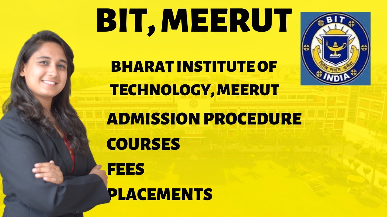 BIT MEERUT | Admission Procedure | Courses | Fees | Placements - YouTube