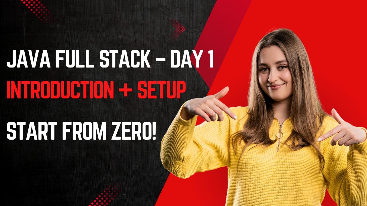 Java Full Stack Developer Course – Day 1 | Introduction + Core Java Setup (From Scratch) - YouTube