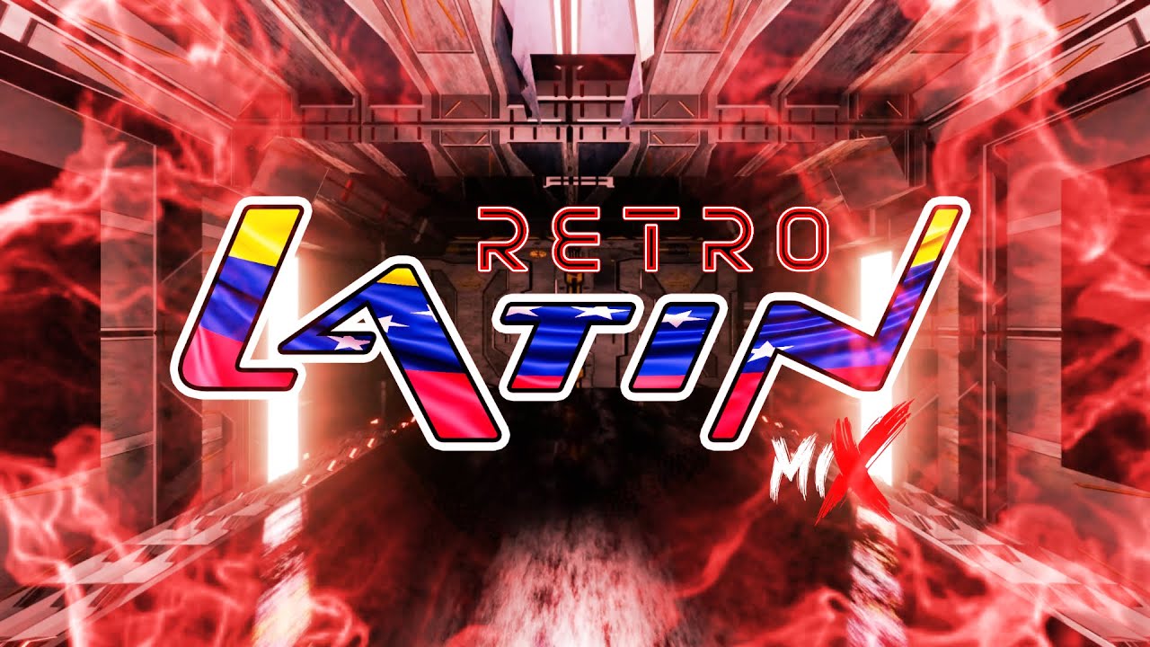 RETRO LATIN MIX 80's 90's 2000's (Varios Estilos) - YouTube
