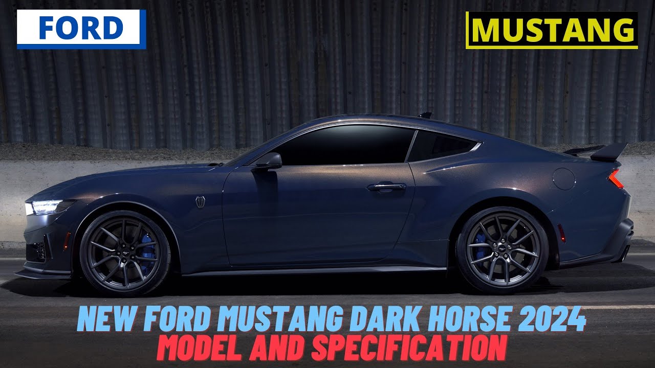 New Ford Mustang Dark Horse 2024 Model And Specification - YouTube