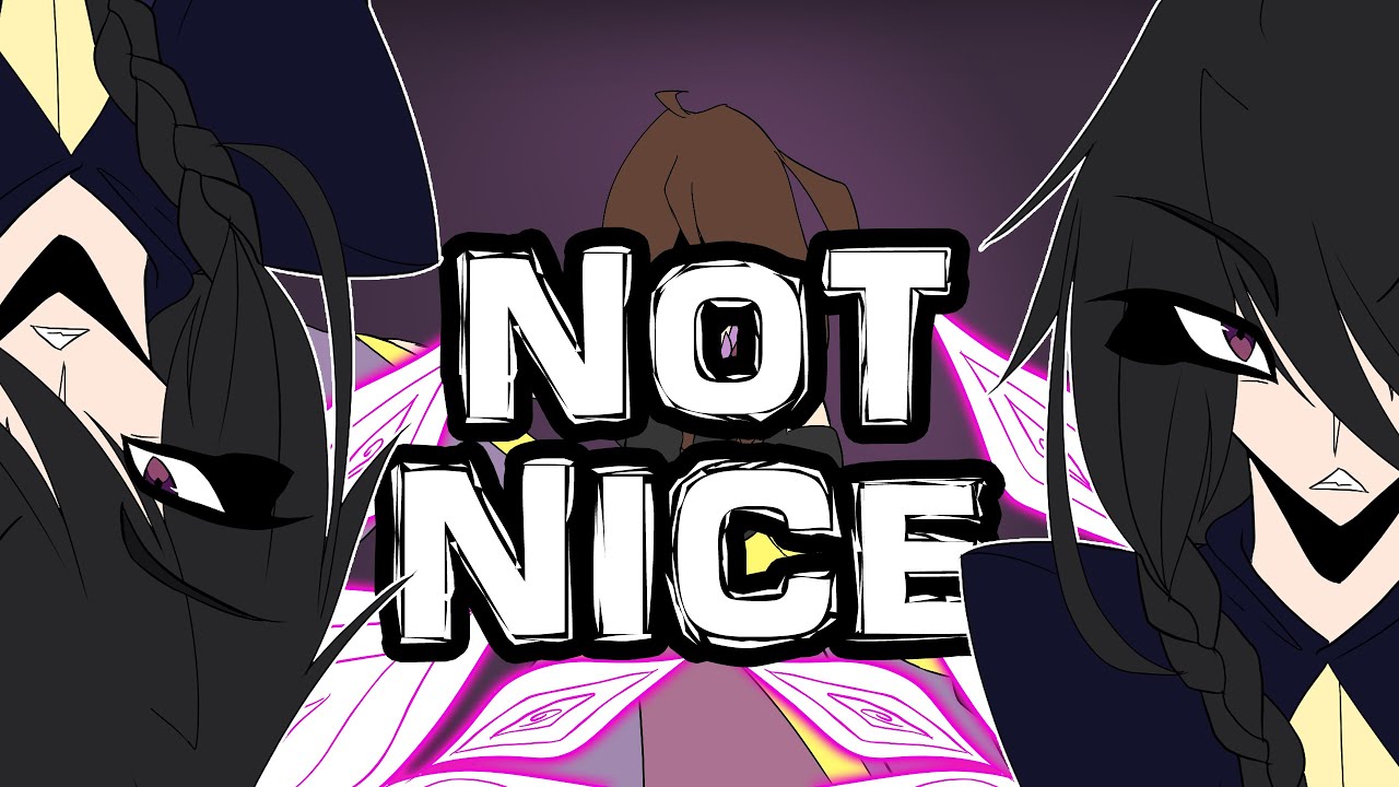 Not Nice | Animation Meme - YouTube