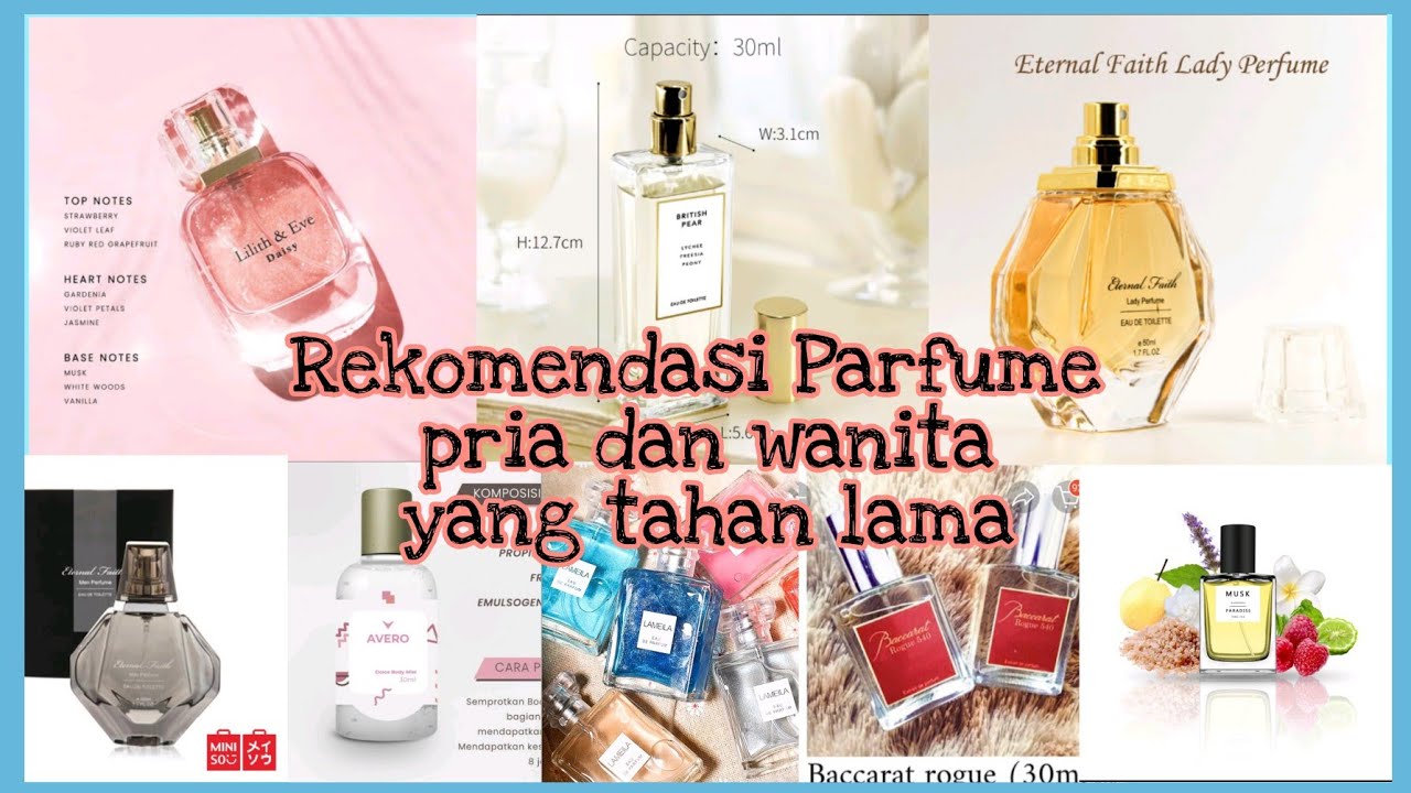 8 REKOMENDASI PARFUME UNTUK PRIA DAN WANITA WANGI NYA ENAK BANGET ...
