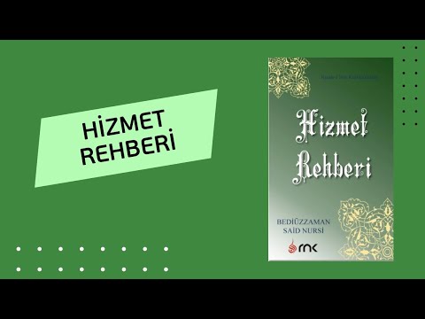 Hizmet Rehberi 90 (Sıdk en büyük esastır)