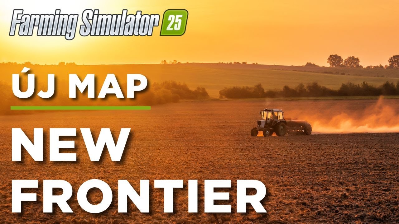 Új map kipróbálása, New Frontier 🔥| Farming Simulator 25 - YouTube