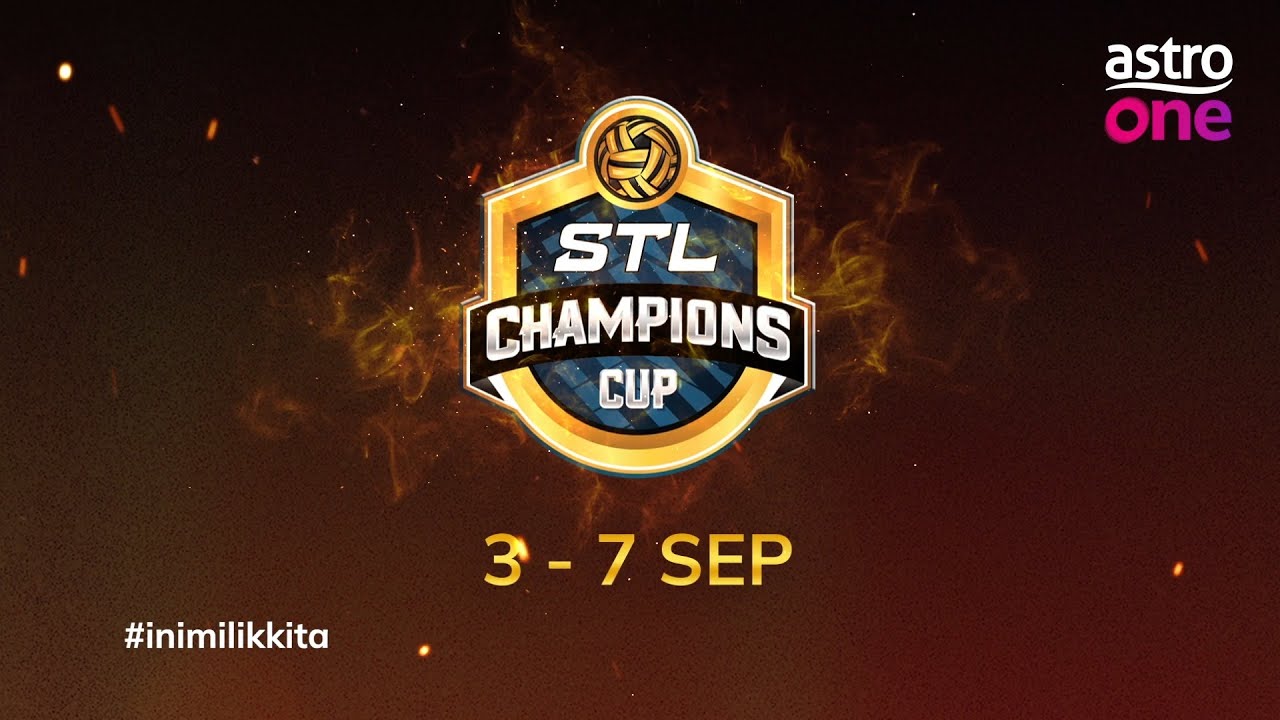 STL Champions Cup 2025 LIVE dengan Astro One - YouTube
