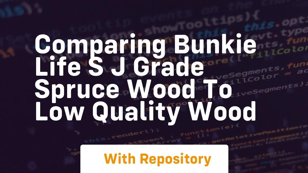 Comparing bunkie life s j grade spruce wood to low quality wood - YouTube