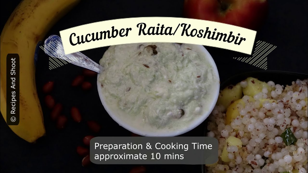 Cucumbar Raita/Kakadichi koshimbir/Khichadi_kakadi - YouTube
