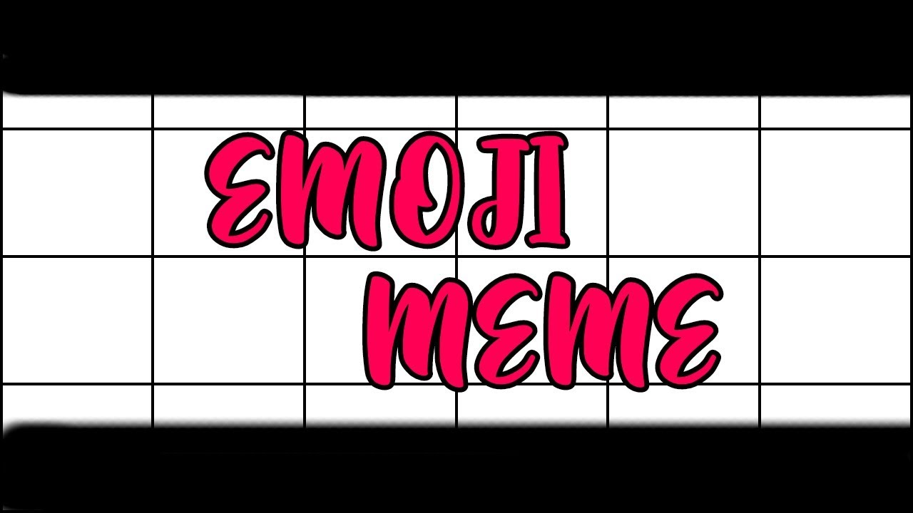 EMOJI MEME || collab with @Kuro. _ dan @itz_sipa // - YouTube