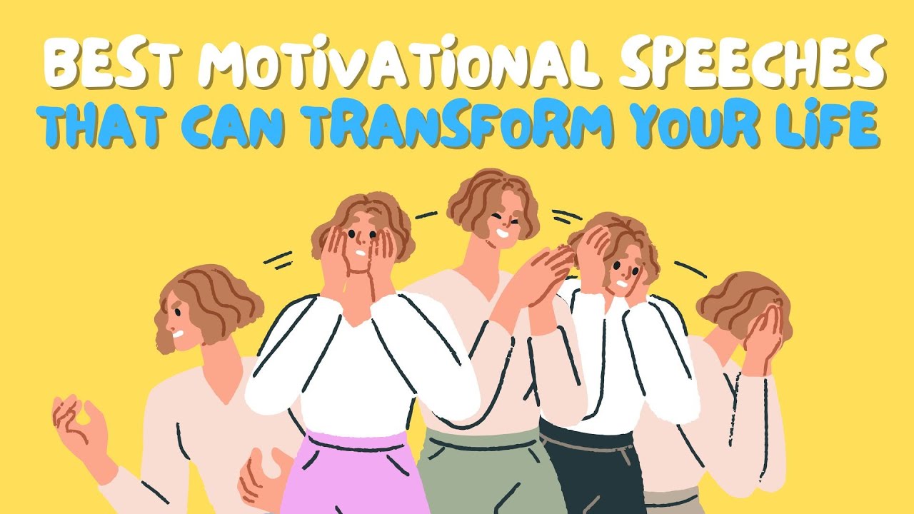 5 Life-Changing Speeches You NEED To Hear Today | Best Motivational ...