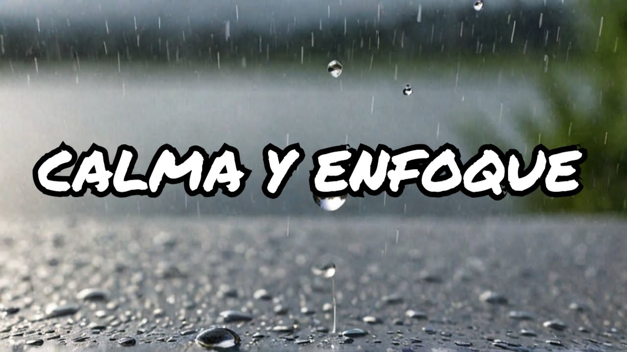 lluvia suave para Estudiar y Relajarte | Ruido Blanco Calmante/Superar ...
